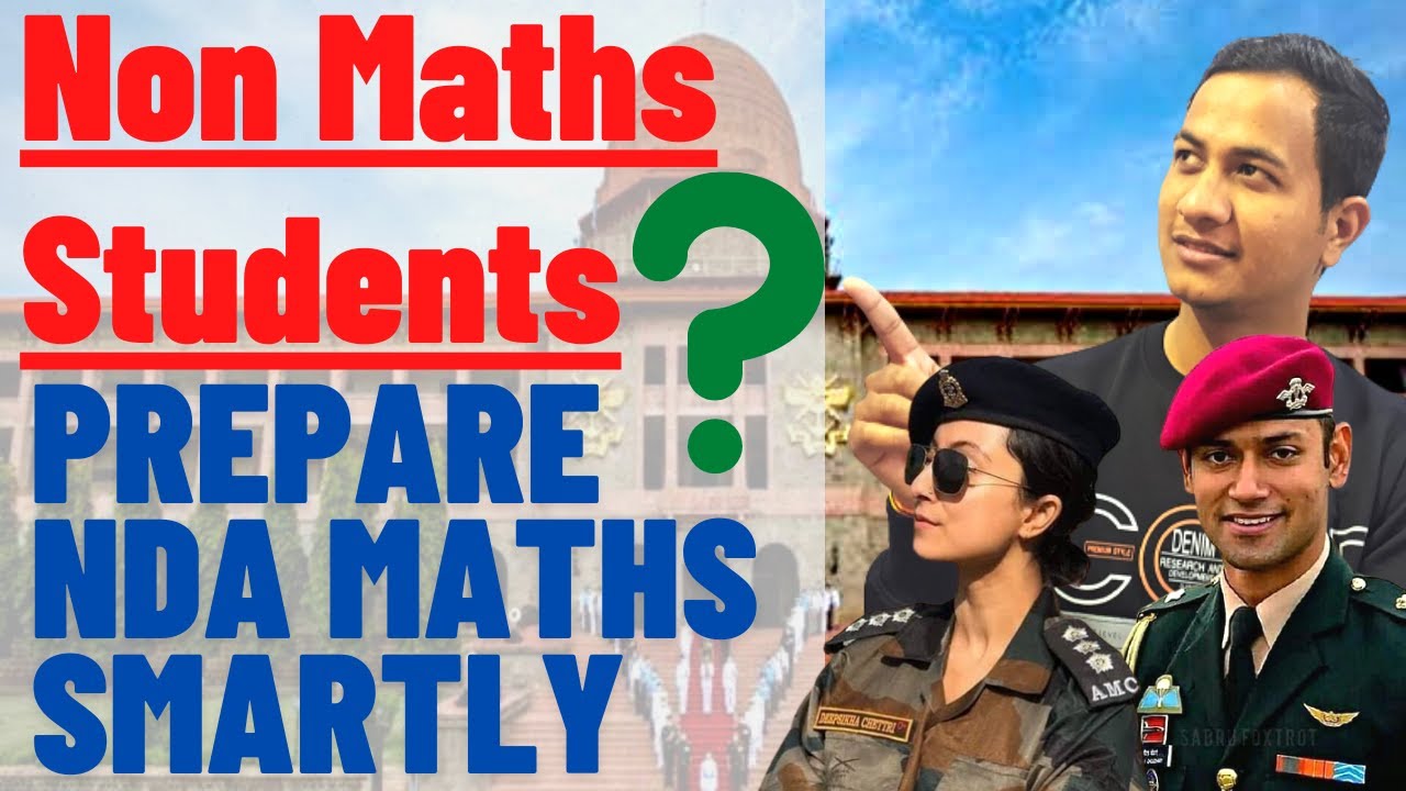 How Non Maths Students Should Prepare NDA MATHS Effectively And Smartly how-non-maths-students-should-prepare-nda-maths-effectively-and-smartly