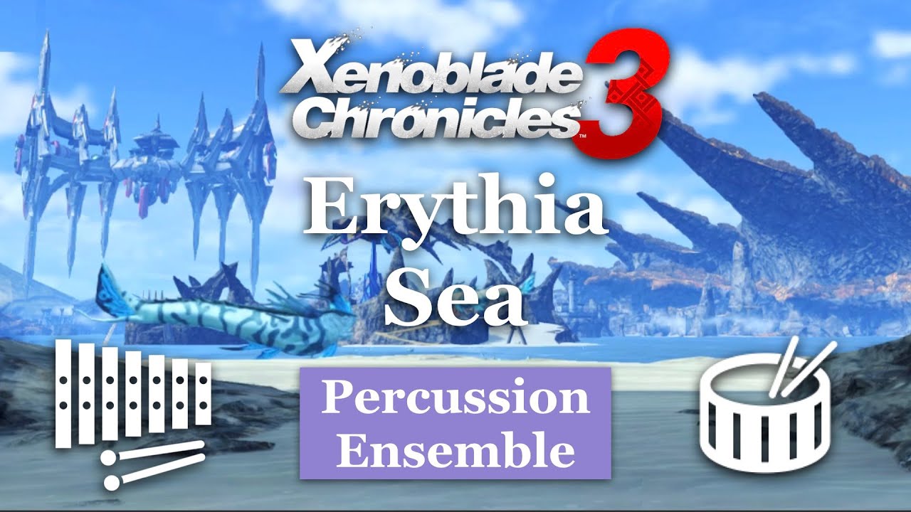 Erythia Sea (Day/Night) - Xenoblade Chronicles 3 - Percussion Ensemble ...