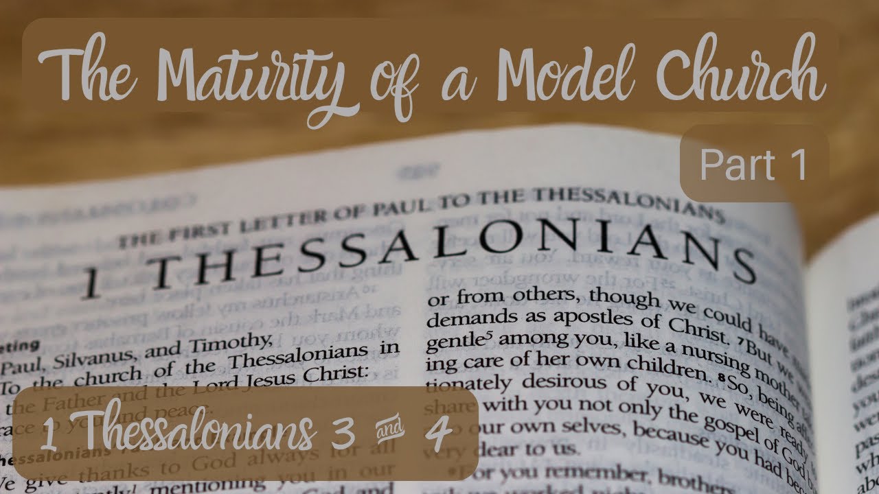 The Maturity of a Model Church: Part 1 - YouTube