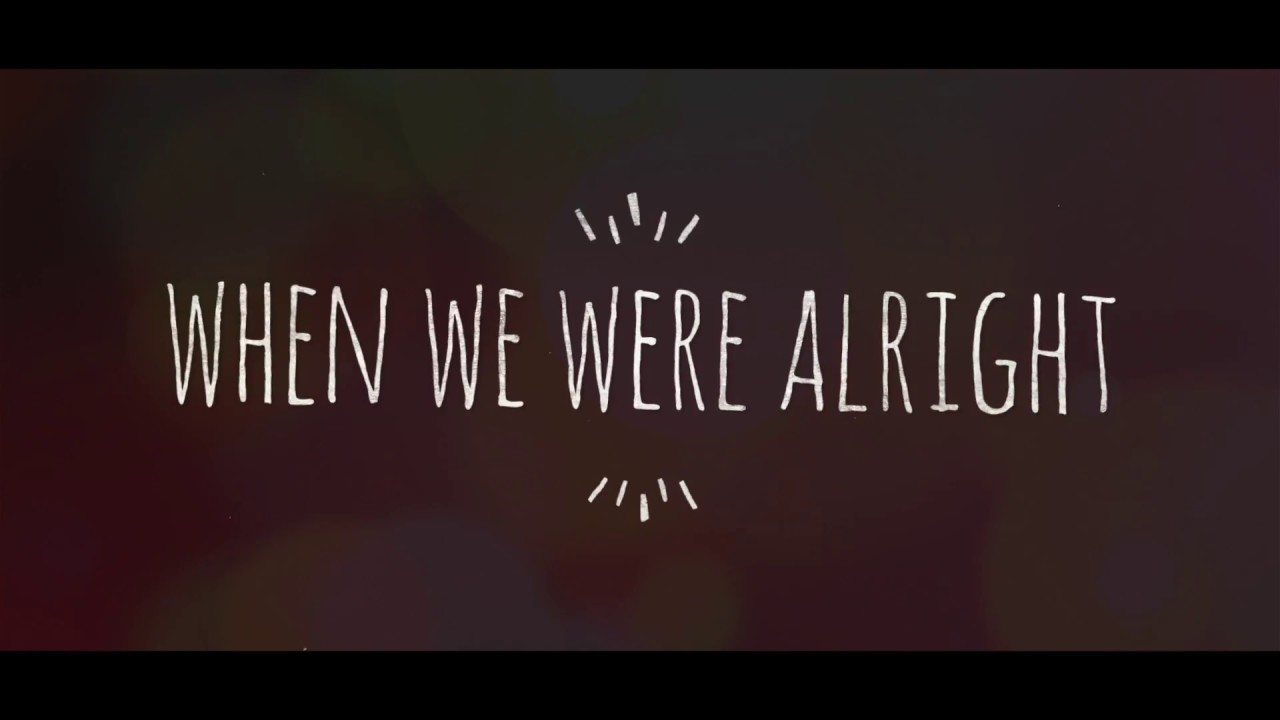 Sykamore : We Were Alright Official Lyric Video - YouTube