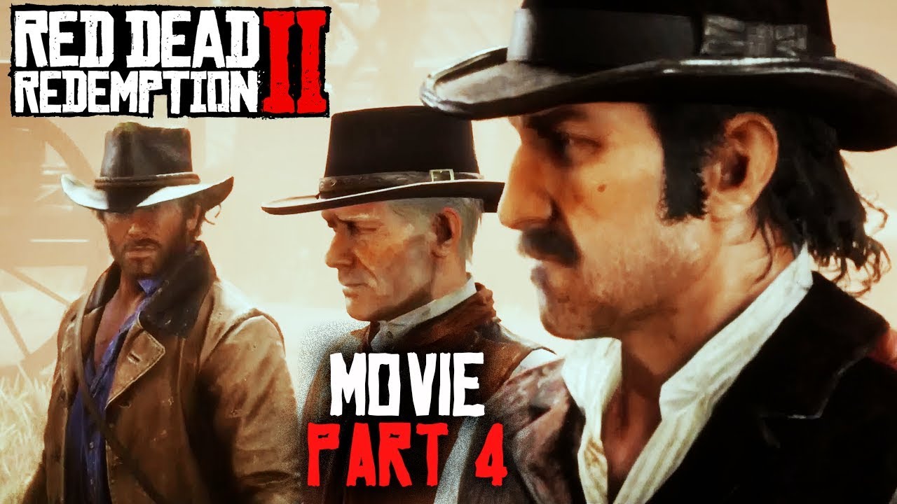 RED DEAD REDEMPTION 2 All Cutscenes (PART 4) Game Movie XBOX ONE X ...