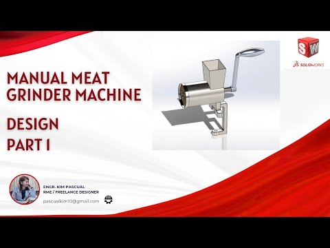 MANUAL MEAT GRINDER MACHINE (PART 1) USING SOLIDWORKS 2025 - YouTube