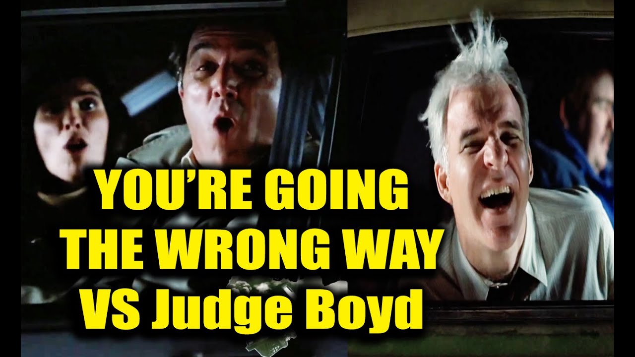 DRIVING ON THE WRONG SIDE OF HIGHWAY VS JUDGE BOYD - YouTube