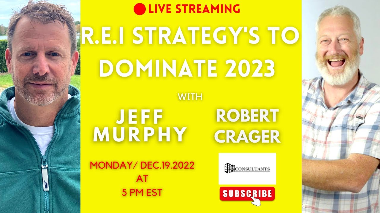 R.E.I Strategy's to dominate 2023! with Jeff Murphy - YouTube