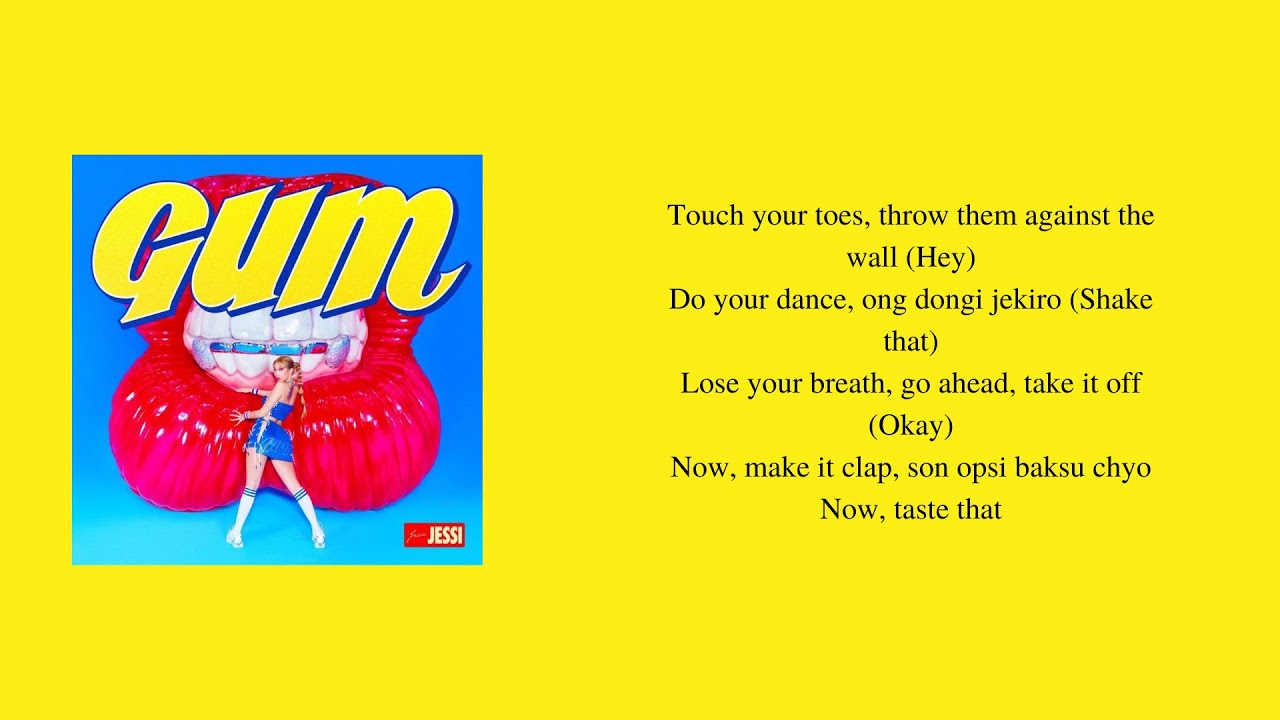 JESSI 'GUM' Lyrics || [Real Easy Lyrics] - YouTube