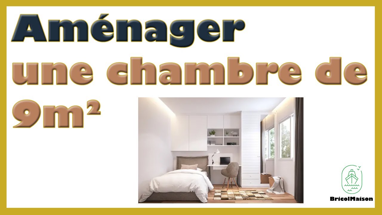 Comment aménager une chambre de 9m2 - YouTube