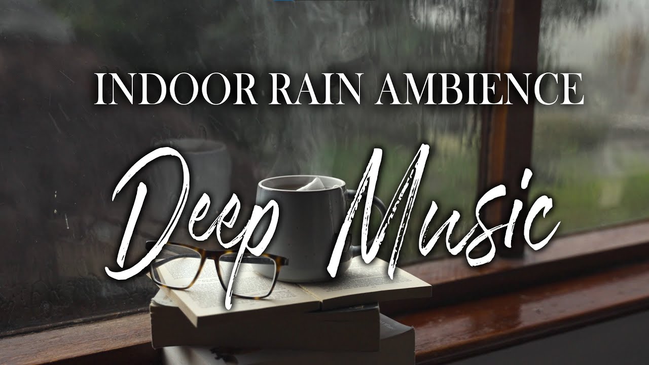 Indoor Rain Ambience | White Noise | Relaxing Music | Sleep Sound ...