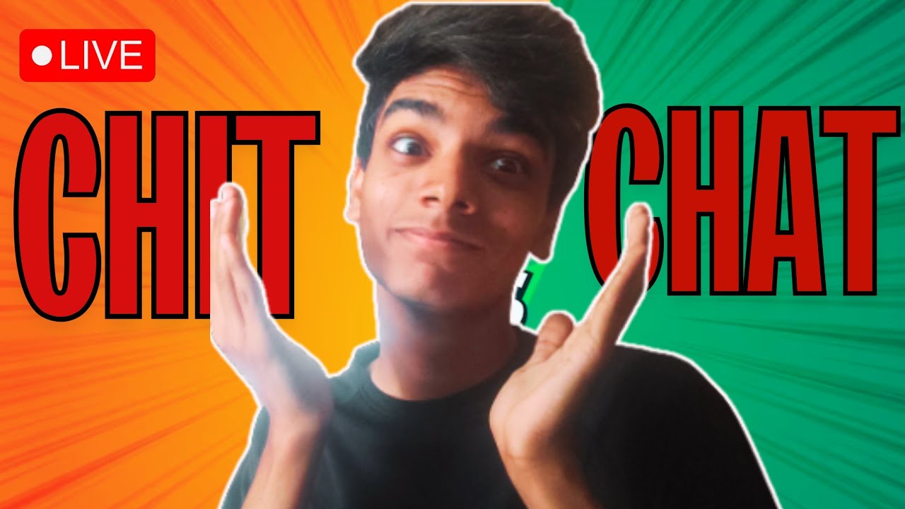 let's do Chit Chat 🔴 - YouTube