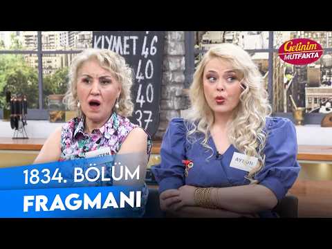 Gelinim Mutfakta 1834. Bölüm Fragmanı