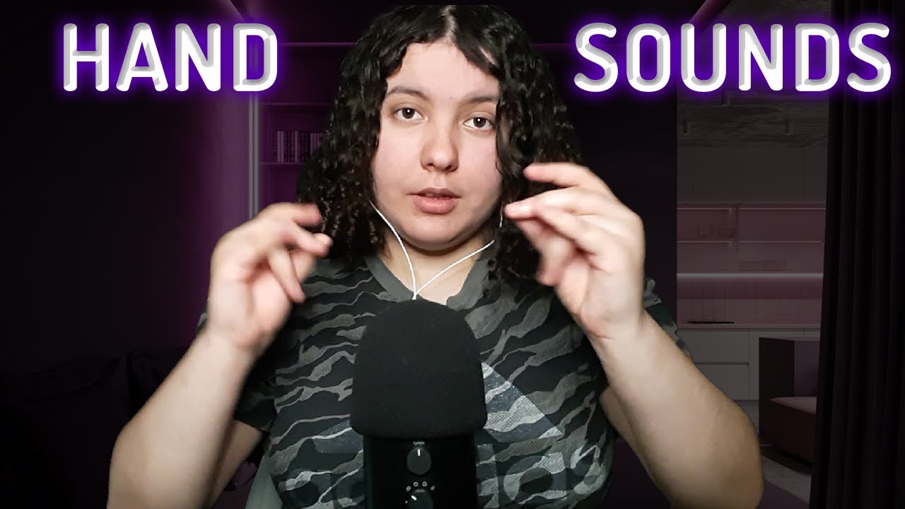 Intense and Relaxing HAND SOUNDS (No Talking) - YouTube