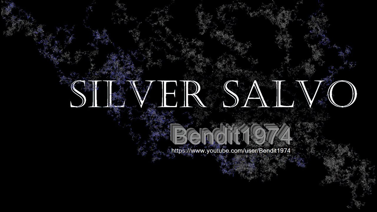 Silver Salvo - YouTube