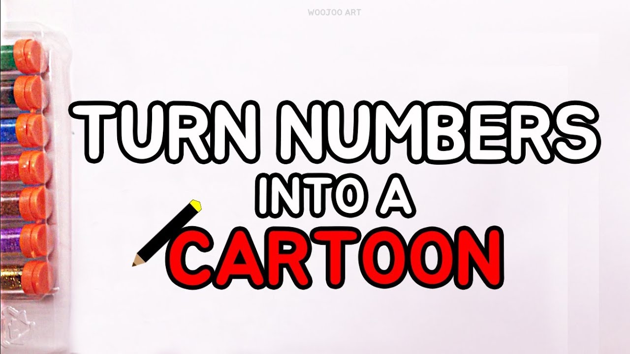 Woojoo Art 숫자공부l how to turn numbers into a cartoon I drawing numbers ...