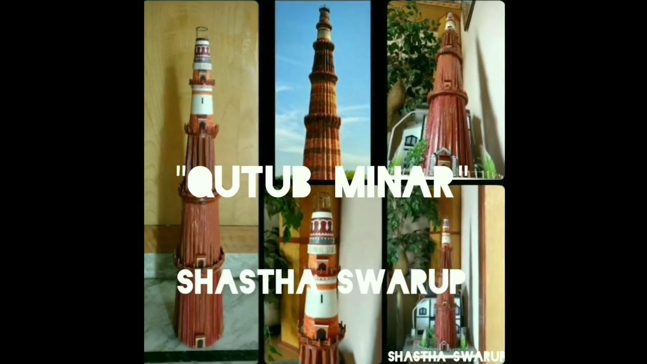 QUTUB MINAR model-Best Ever Model - YouTube