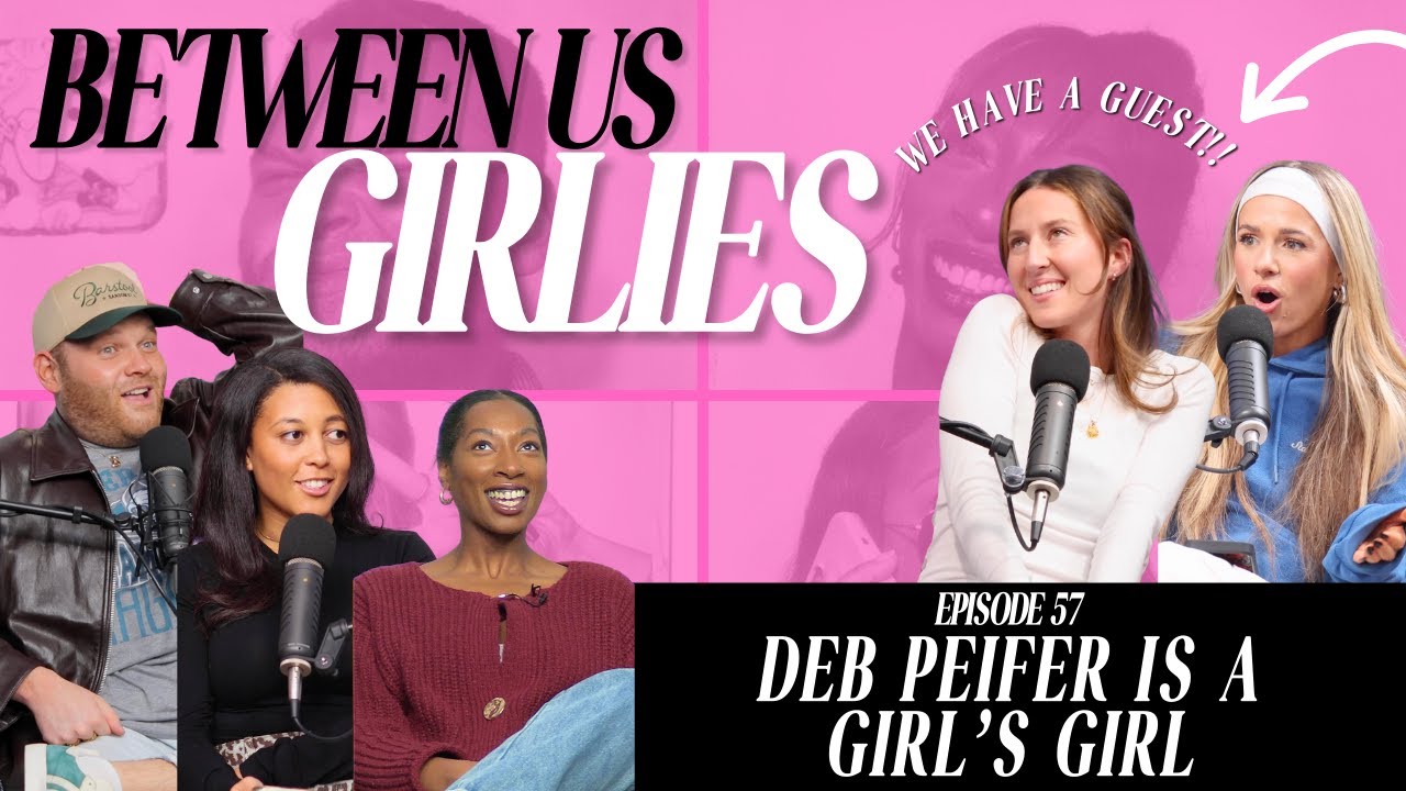 Episode 57: Deb Peifer is a Girl’s Girl - YouTube