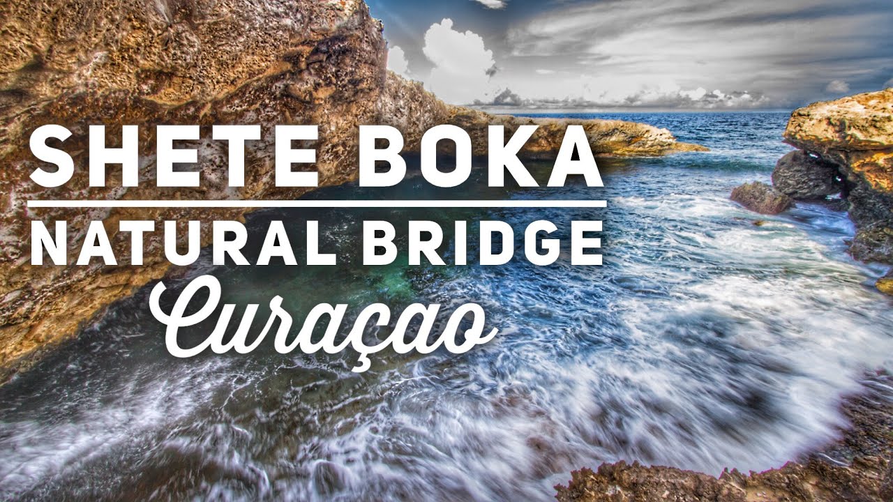 Shete Boka Natural Bridge, Curacao. Part 3 - YouTube