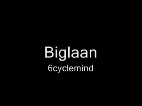 6cyclemind | Biglaan - YouTube