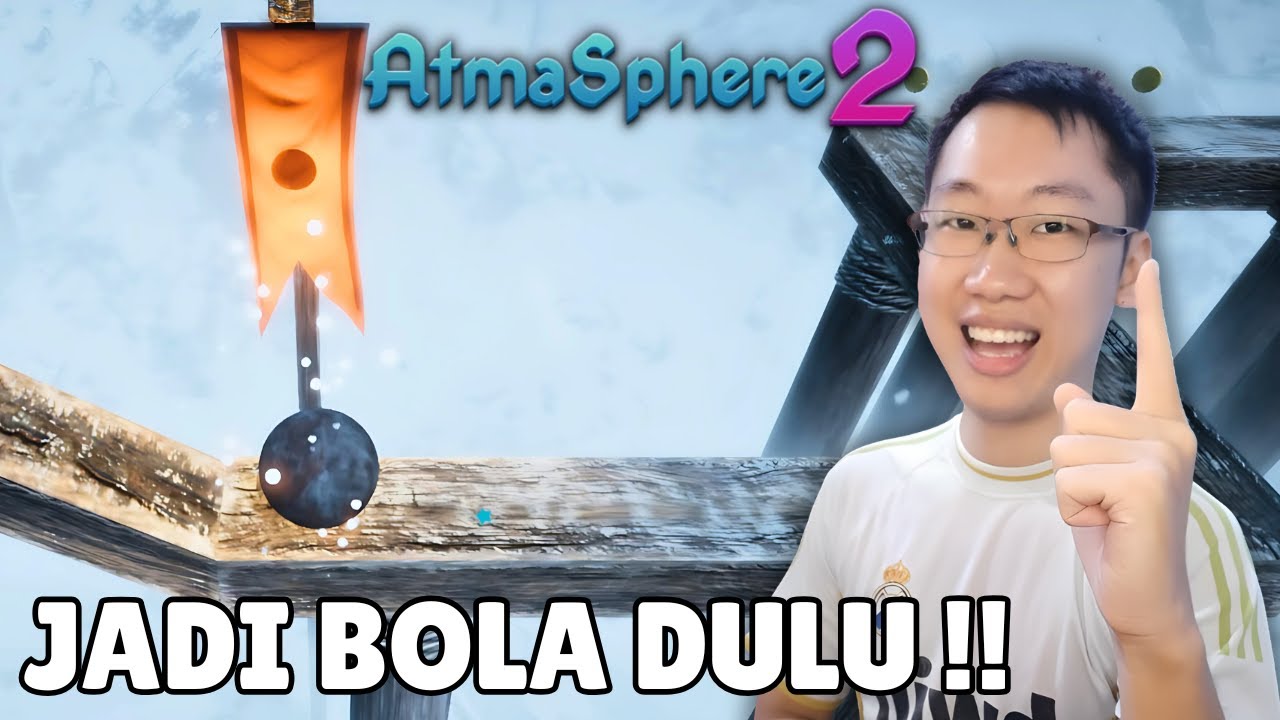 Menjadi Bola Untuk Lolos - Atmasphere 2 Indonesia - YouTube