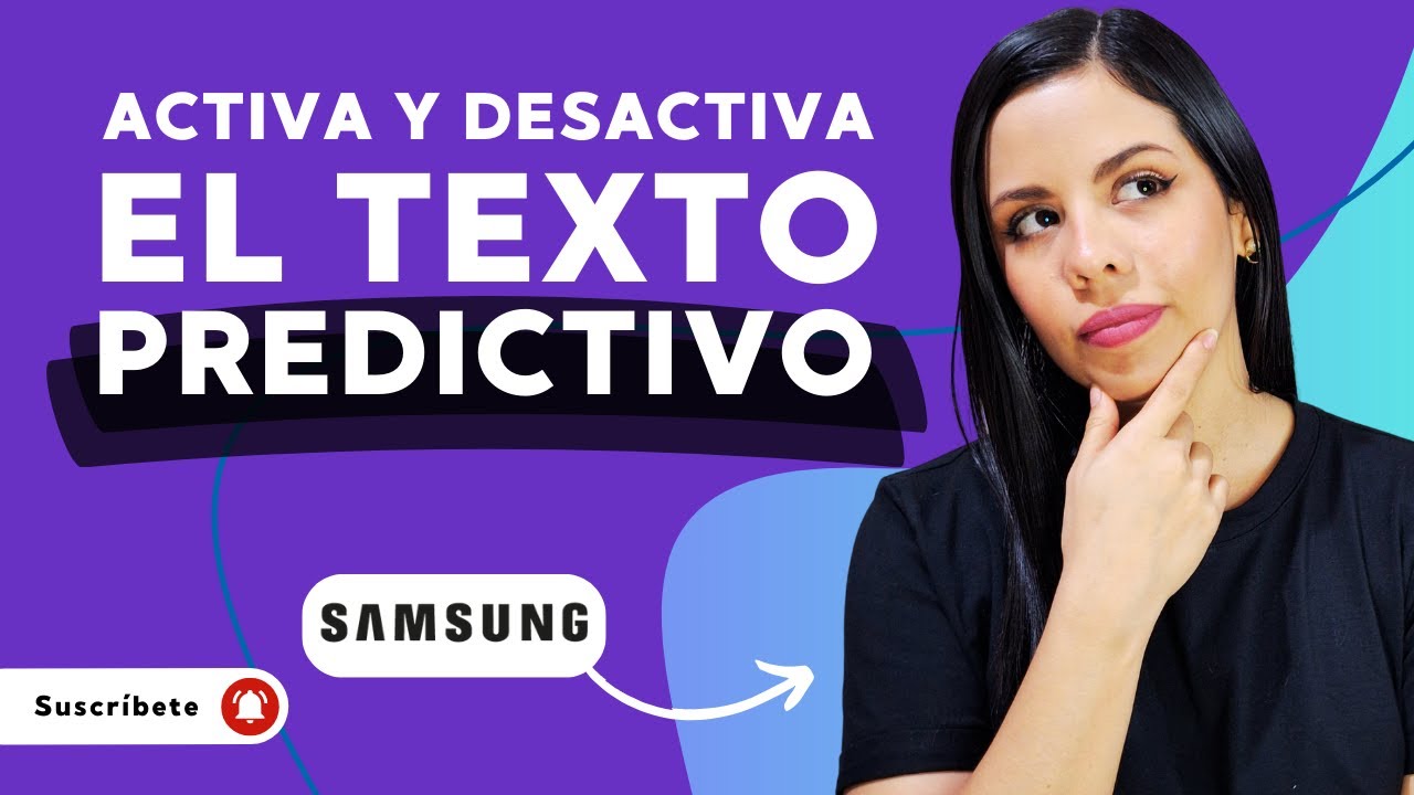 Samsung Galaxy: Cómo ACTIVAR o DESACTIVAR el TEXTO PREDICTIVO | ⚙ ...