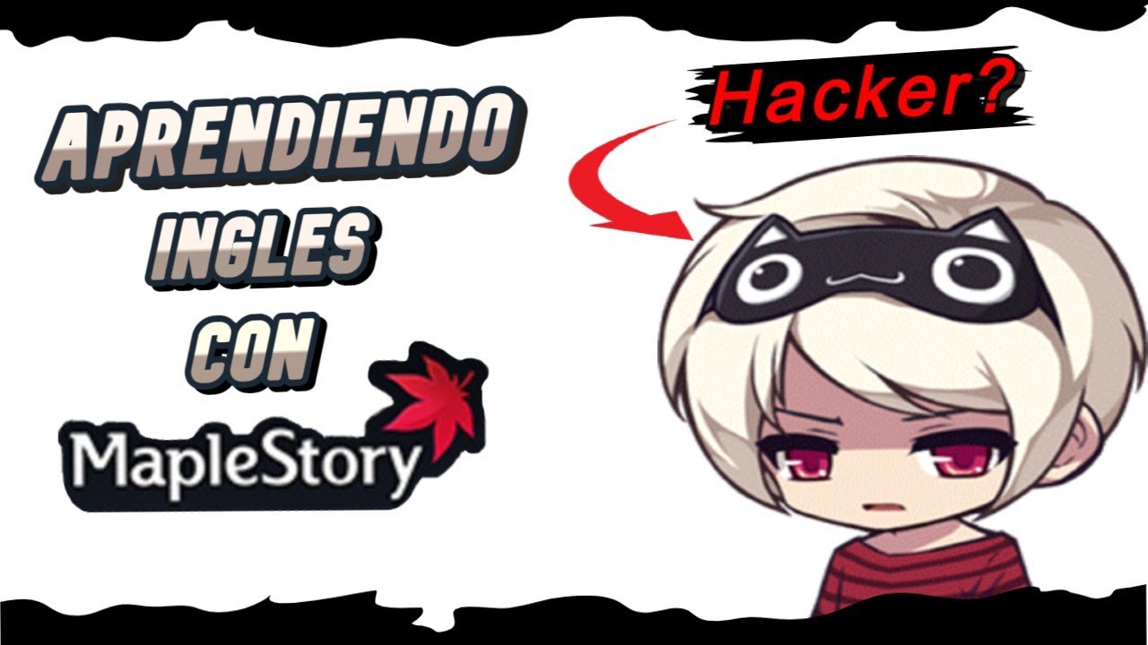 Aprendiendo ingles con Maplestory y Jay el hacker / Kinesis - YouTube