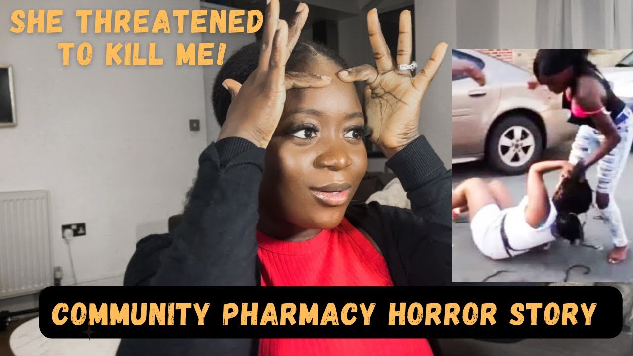 A HORRIFIC DAY IN MY COMMUNITY PHARMACY EXPERIENCE|| SCARY PATIENT ...