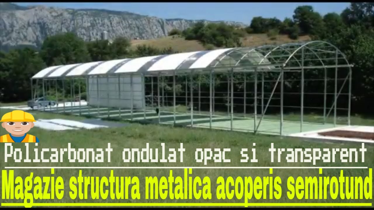 Constructie de HALA pe structura METALICA acoperita cu POLICARBONAT ...