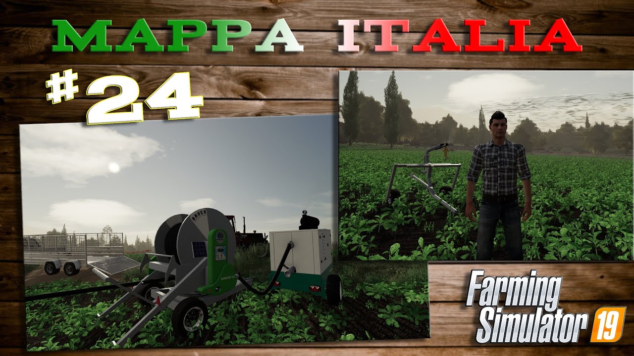 FS19 MAPPA ITALIA #24-- IRRIGAZIONE CAMPI E PERCORSI AUTODRIVE ...