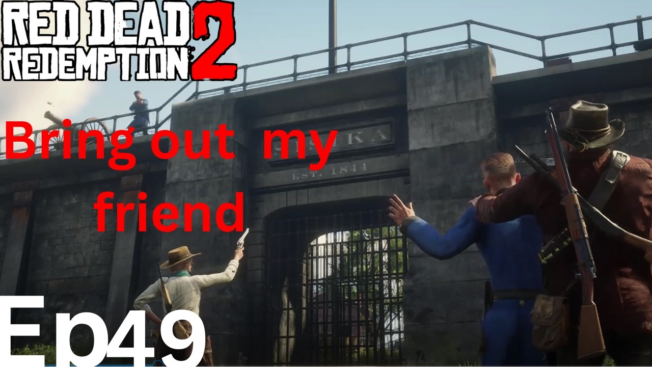 Prison-breaking Red Dead Redemption 2 - Part 49 - YouTube
