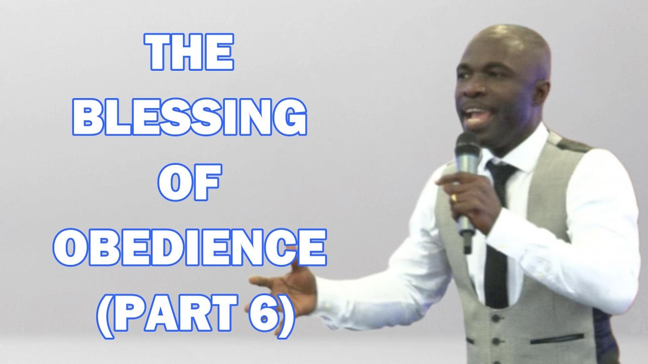 THE BLESSING OF OBEDIENCE (PART 6) - PASTOR ERIC MARKEY - YouTube