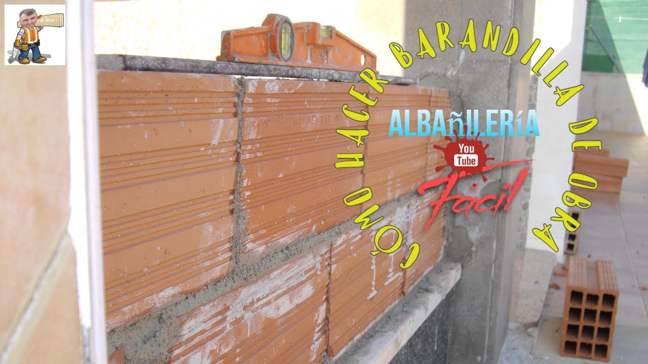 CÓMO HACER BARANDILLA DE OBRA #Albañilería #Ladrillos - YouTube