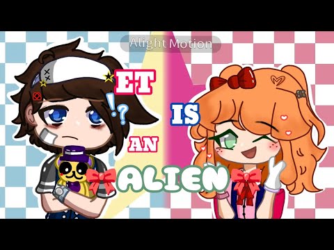 ET IS AN ALIEN👽🎀 //Ft.(Past)Evan & Elizabeth//Gacha Meme - YouTube