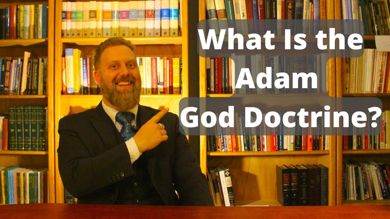 The Adam God Doctrine Explained Simply - YouTube