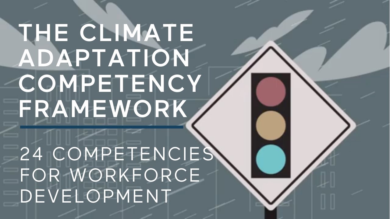 Climate Workforce Readiness: The Climate Adaptation Competency ...