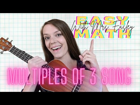 MULTIPLES OF 3 SONG [Ukulele Multiplication Math Facts] - YouTube