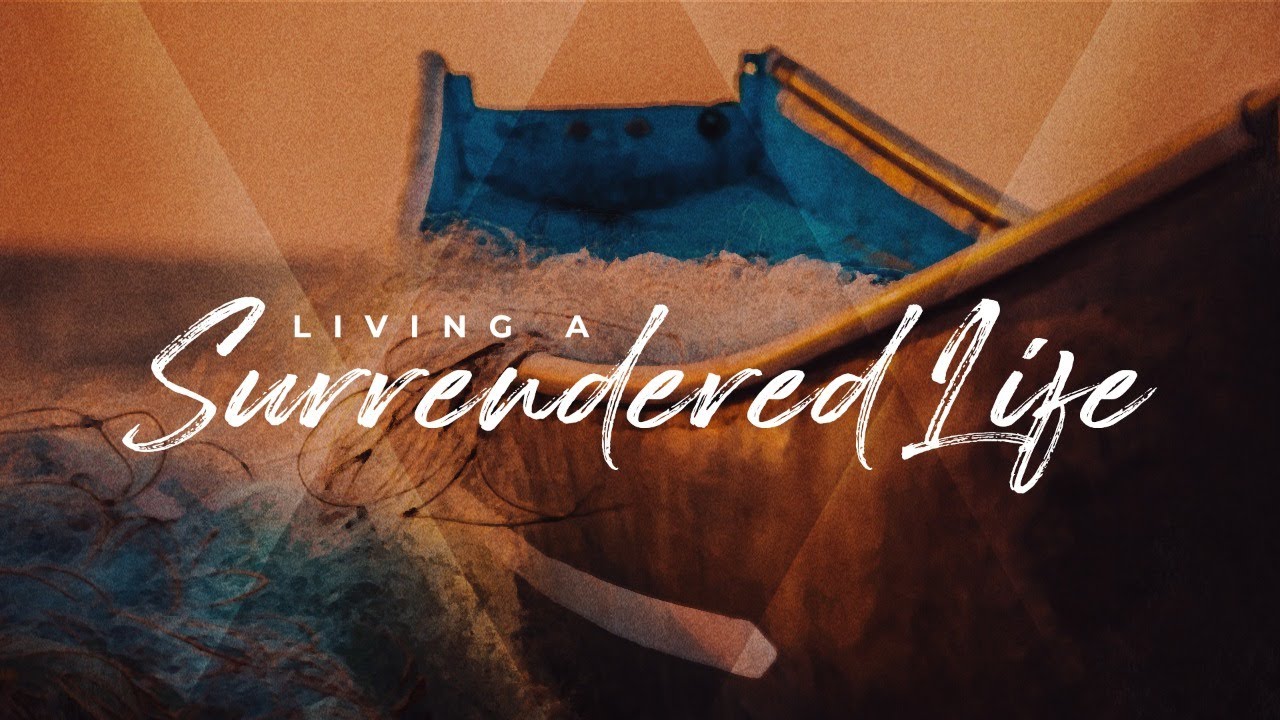 Living a Surrendered Life // June 14 - YouTube