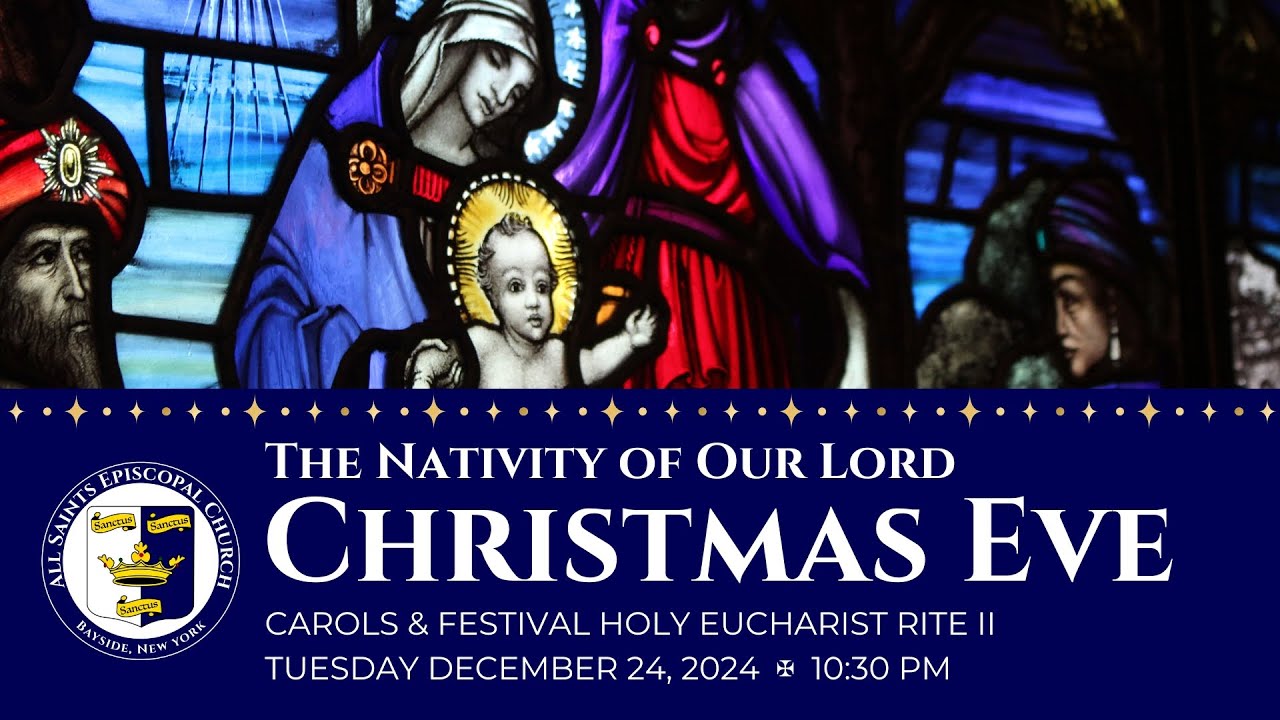 Christmas Eve - 10:30 PM Preludes & 11:00 PM Festival Holy Eucharist Rite II - YouTube