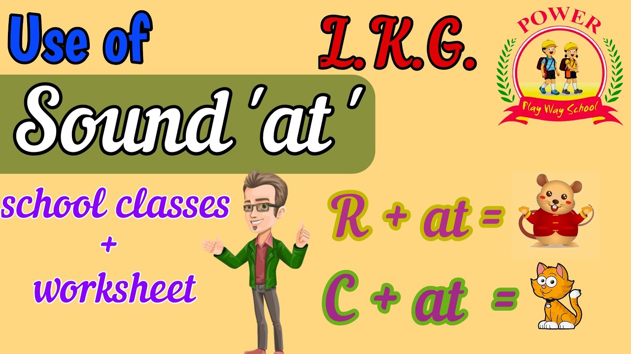 Use of sound 'at' || Easy learning class LKG || English lecture 15 ...