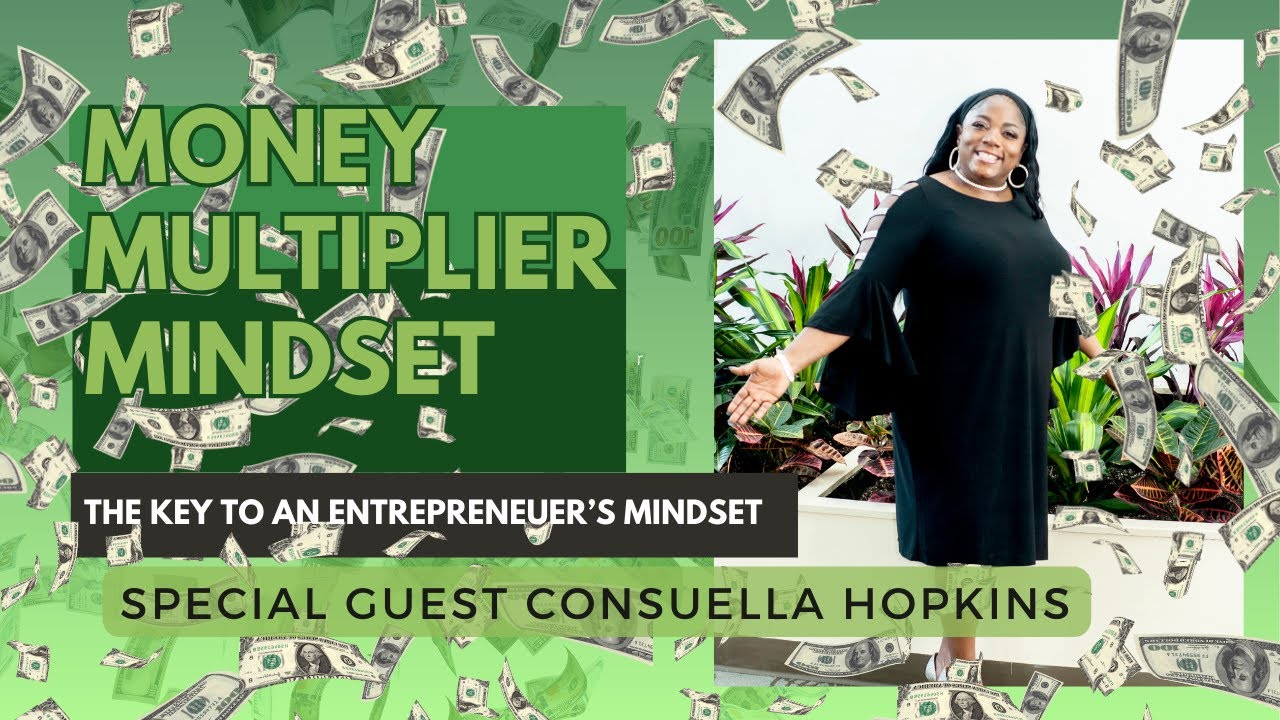 Money Multiplier Mindset: The Key to an Entrepreneur's Mindset - YouTube