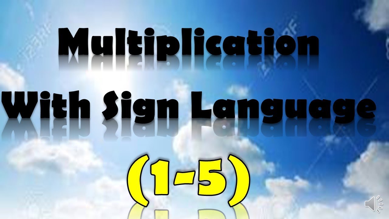 Multiplication with Sign Language - YouTube