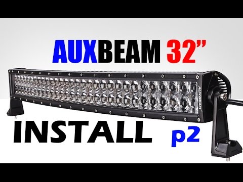 AuxBeam Light Bar Install: Part 2 - YouTube