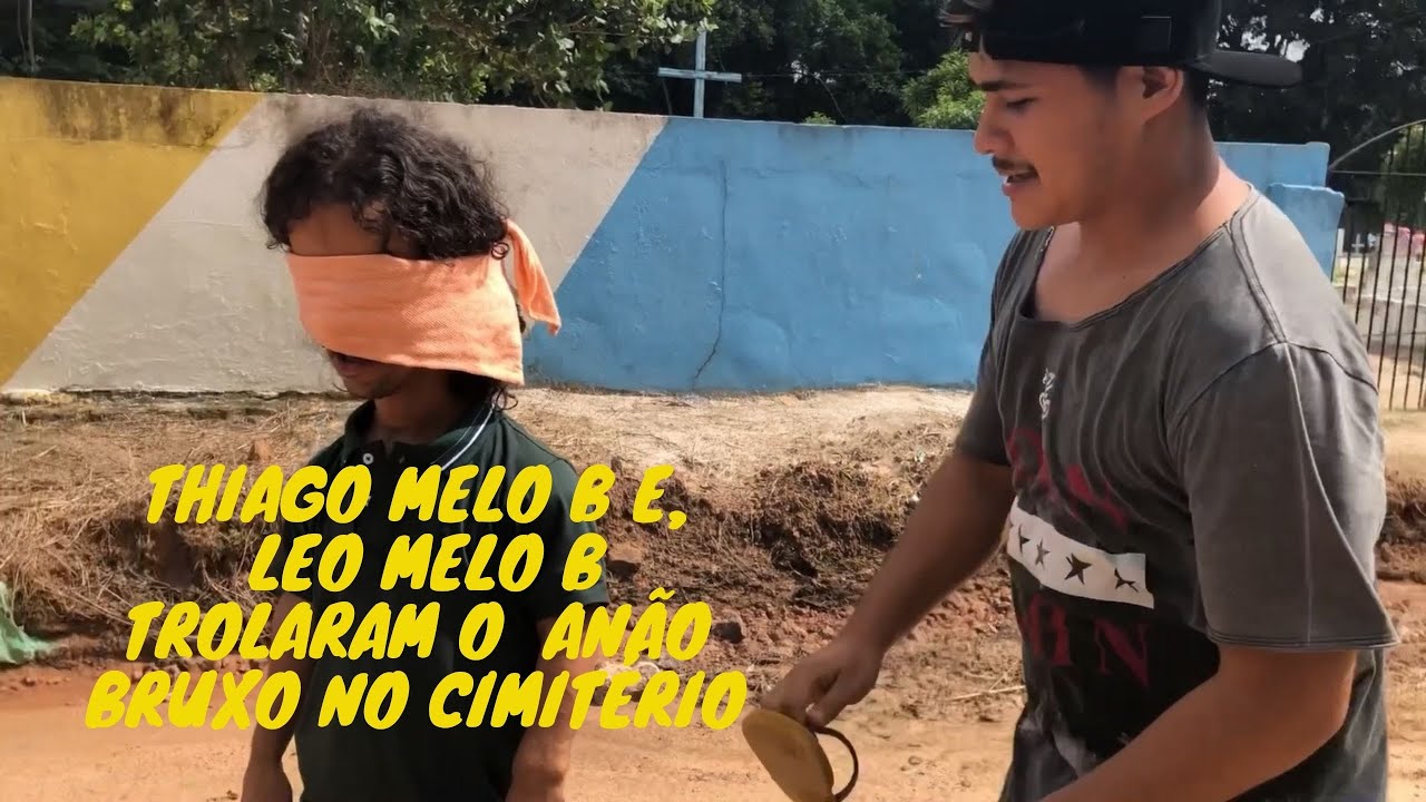 THIAGO MELO B E LEO MELO B TROLARAM O ANÃO BRUXO NO CIMITÉRIO E ELE SAIU CORRENDO - YouTube