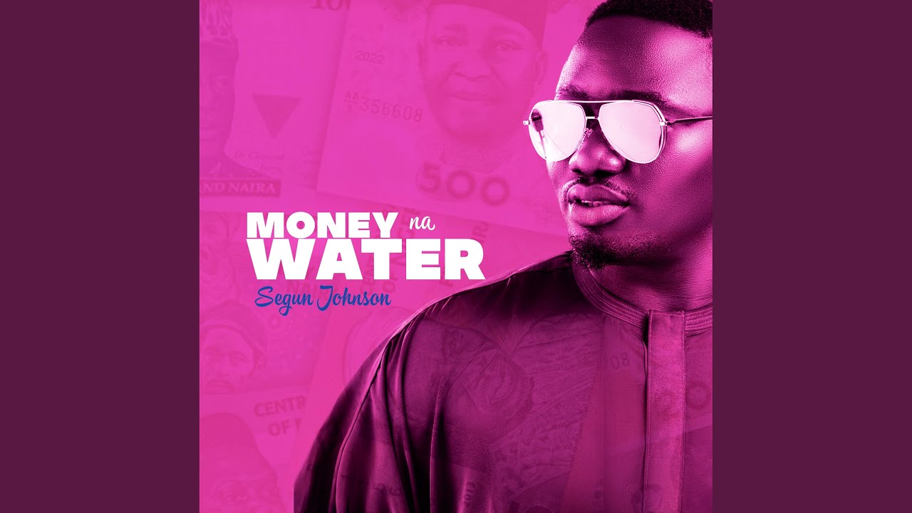 Money Na Water - YouTube