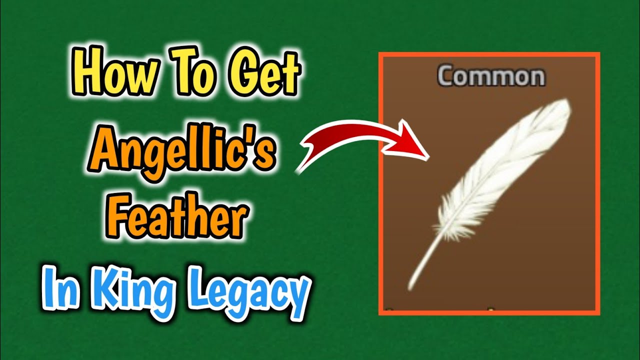 How To Get Angelic Feather In King Legacy | Angelic Feather King Legacy ...