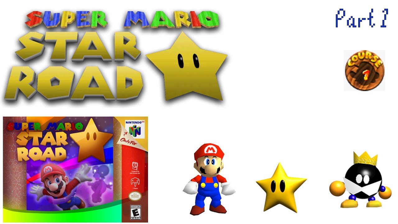Super Mario Star Road- Part 1 (Super Mario 64 ROM Hack) 'The Beginning ...
