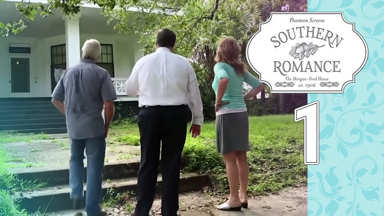 Southern Dreamin': Southern Romance Home Renovation Series Episode 1 ...