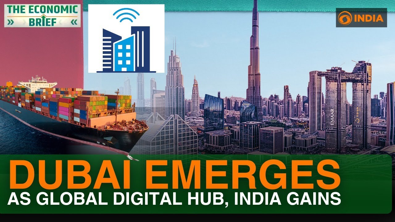 Dubai emerges as global digital hub | India sees growth & trade ...