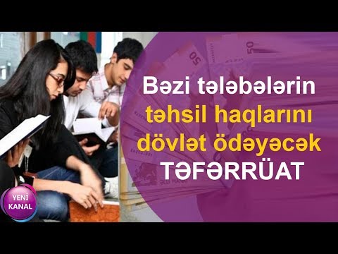 Bəzi tələbələrin təhsil haqlarını dövlət ödəyəcək