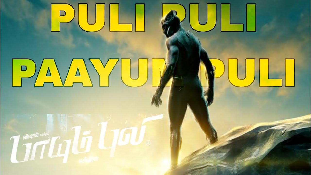 Paayum Puli | Puli Puli Paayum Puli | marvel Studios | Version Black ...