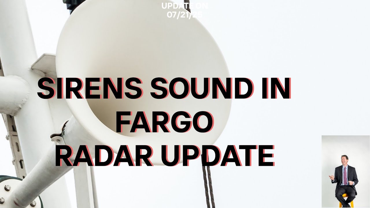 ⚠️📢 FARGO SIRENS SOUND - Storms Strengthen East. A Fast Update on why ...