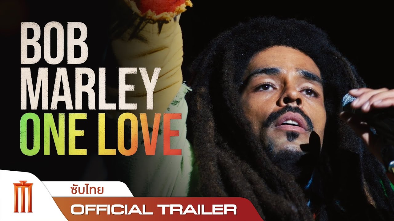 Bob Marley: One Love - Official Trailer [ซับไทย] - YouTube