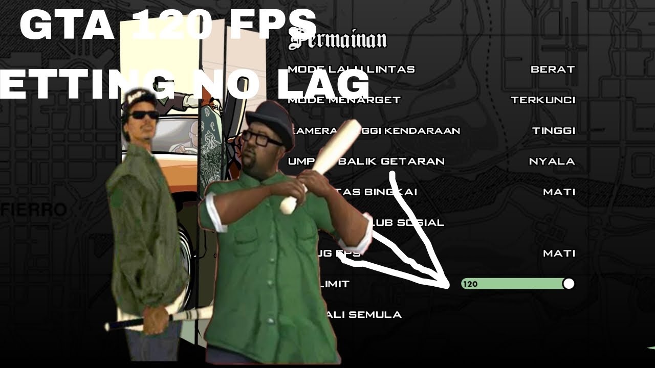 CARA SETTING GTA 120 FPS NO LAG!! - YouTube